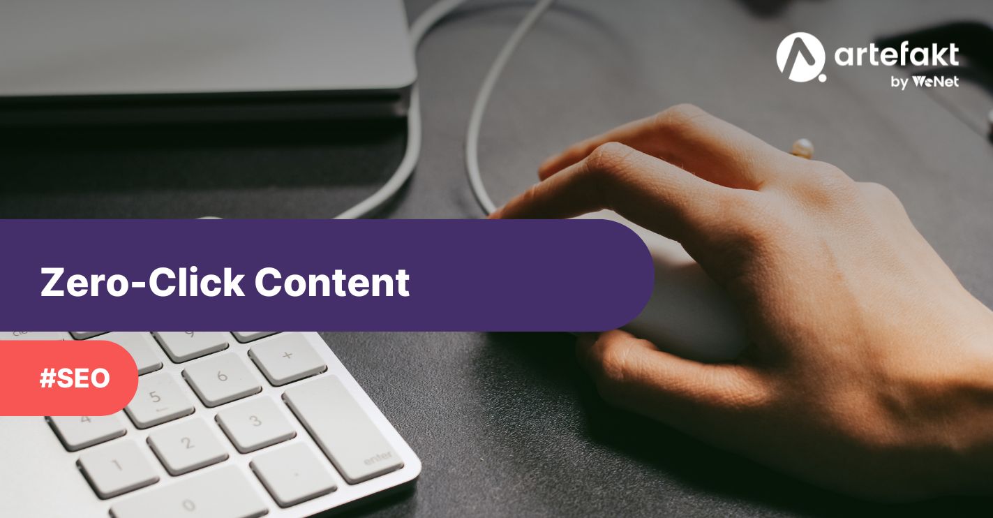 Zero-Click Content – treści, które nie potrzebują kliknięć - Artefakt